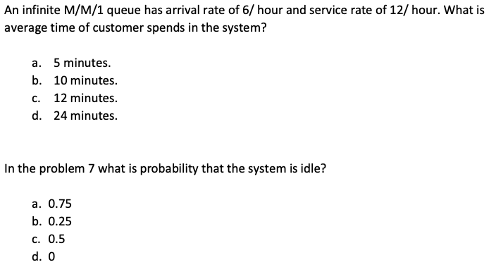 Solved An infinite M/M/1 queue has arrival rate of 6/ hour | Chegg.com