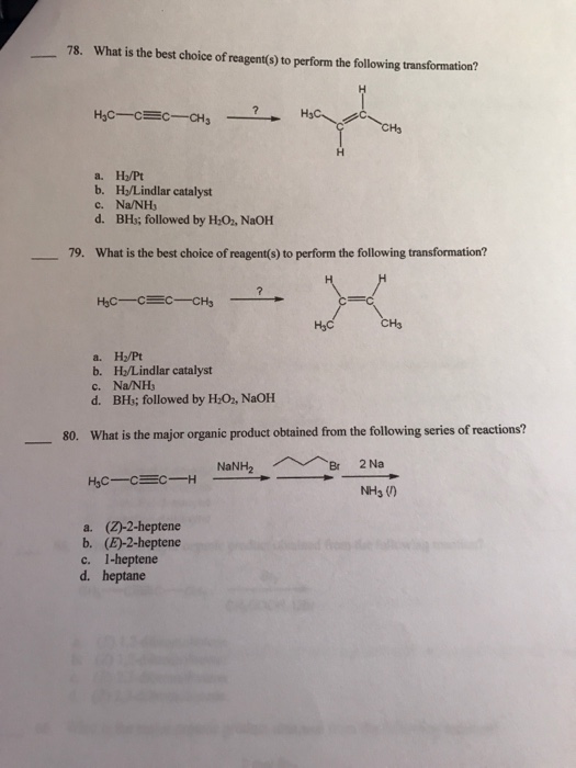 Solved 78. What is the best choice of reagent(s to perform | Chegg.com