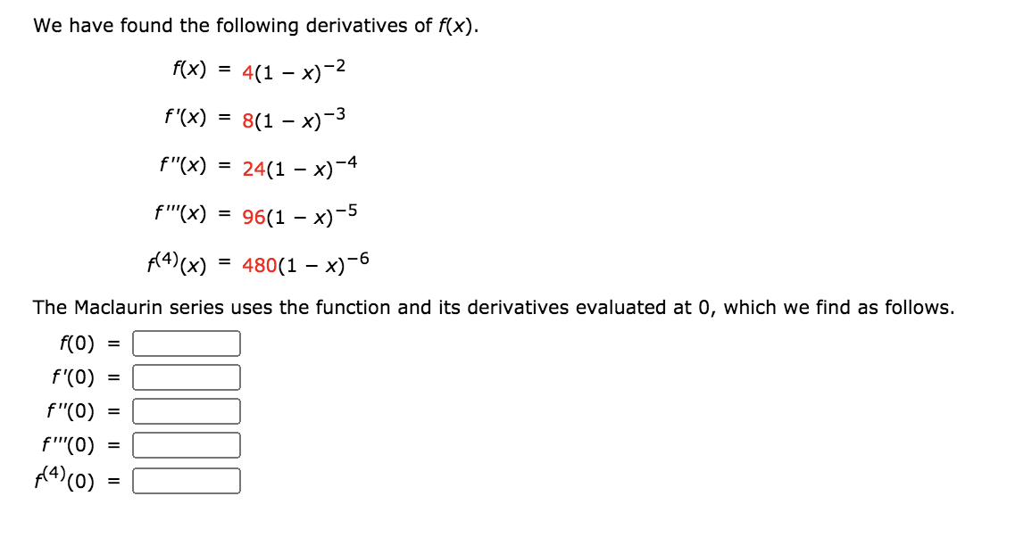 Solved We have found the following Maclaurin series. 4n х | Chegg.com