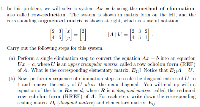 Solved In this problem, we will solve a system Ax=b ﻿using | Chegg.com
