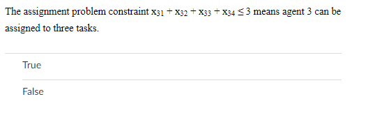 Solved The assignment problem constraint x31+x32+x33+x34≤3 | Chegg.com
