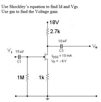 Solved Use Shockley's equation to find Id and Vgs Use gm to | Chegg.com