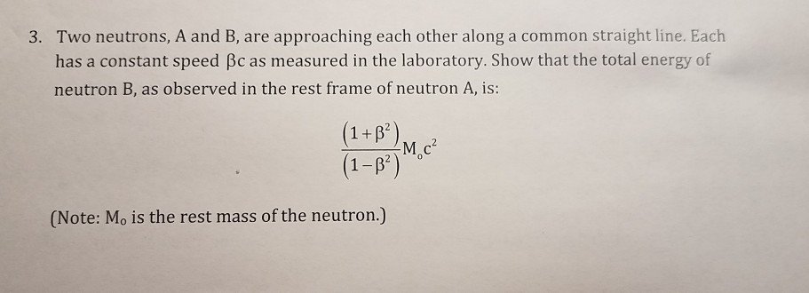 Solved Two neutrons, A and B, are approaching each other | Chegg.com