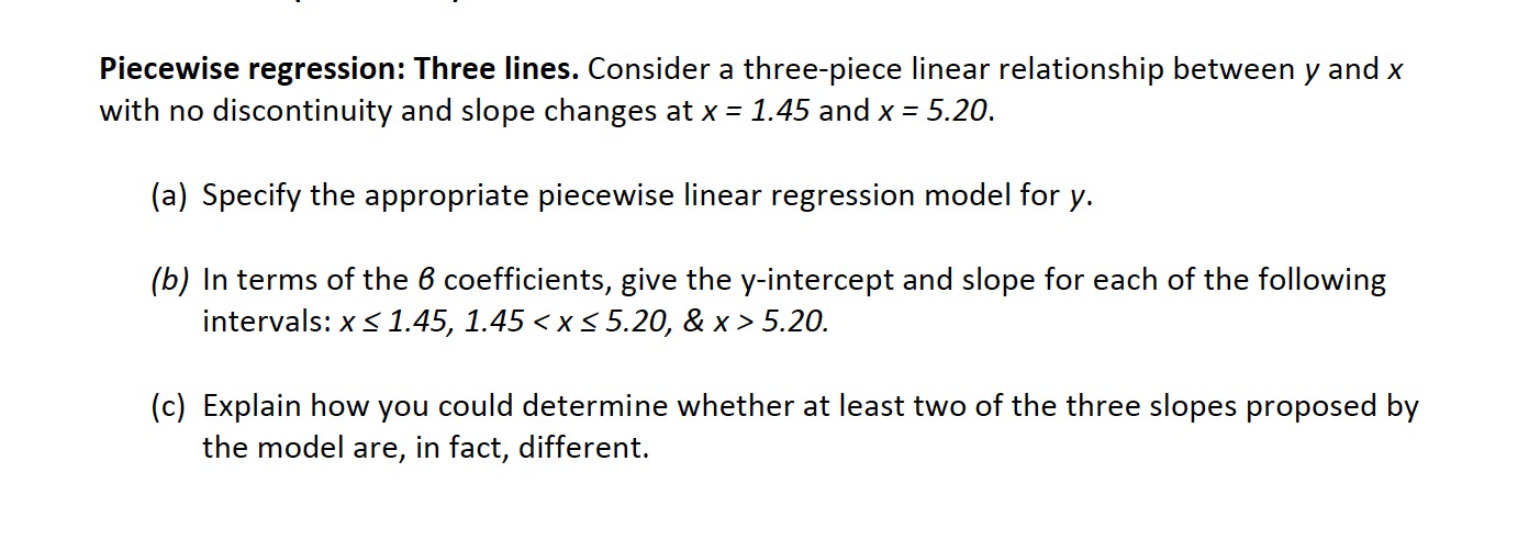 Solved Piecewise regression: Three lines. Consider a | Chegg.com