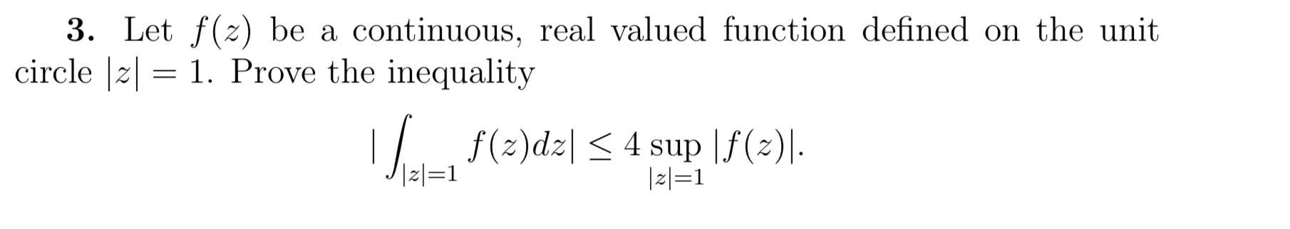 Solved 3. Let $(z) be a continuous, real valued function | Chegg.com