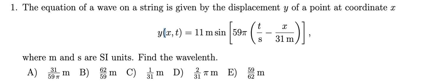 Solved 1. The equation of a wave on a string is given by the | Chegg.com