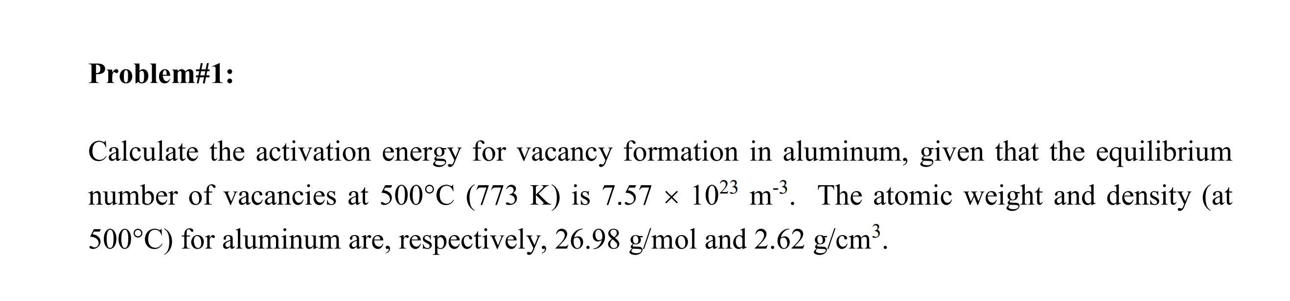 Solved Calculate the activation energy for vacancy formation | Chegg.com