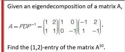 Solved Given an eigendecomposition of a matrix A, | Chegg.com