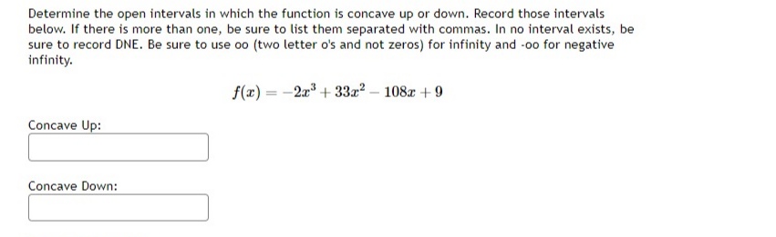 Solved Determine the open intervals in which the function is | Chegg.com