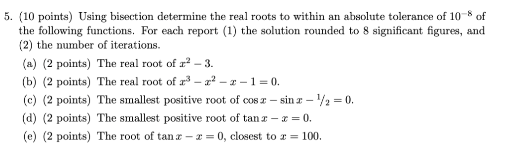 5 10 Points Using Bisection Determine The Real