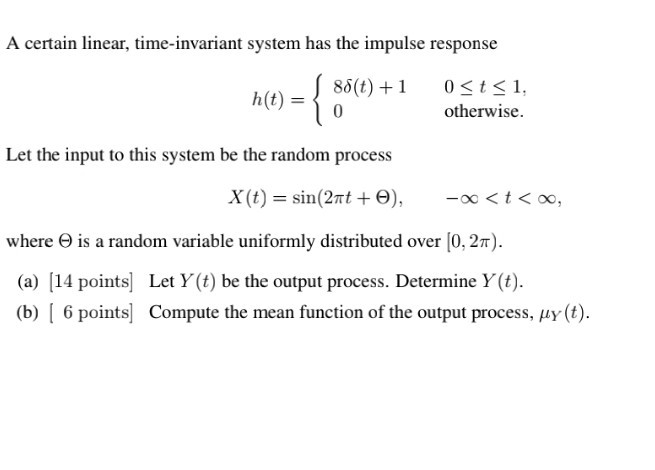Solved A certain linear, time-invariant system has the | Chegg.com