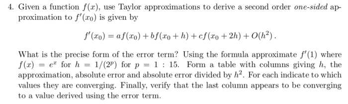 Solved 4. Given a function f(x), use Taylor approximations | Chegg.com