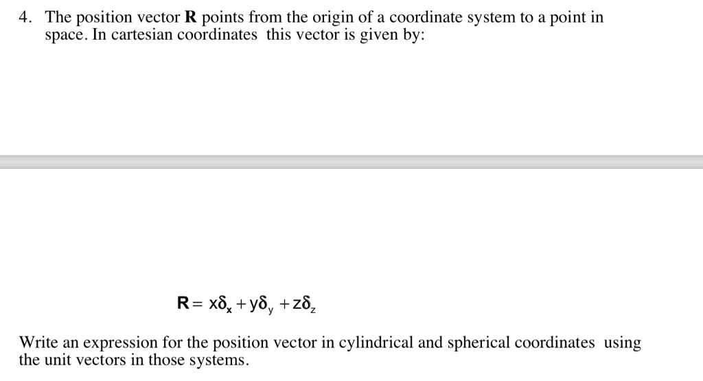 Solved 4. The position vector R points from the origin of a | Chegg.com