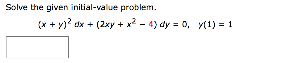 Solved Solve the given initial-value problem. (x + y)2 dx + | Chegg.com