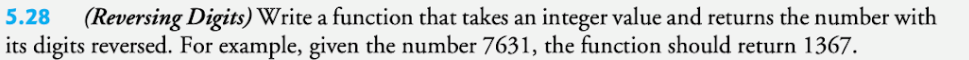 Solved 5.28 (Reversing Digits) Write a function that takes | Chegg.com
