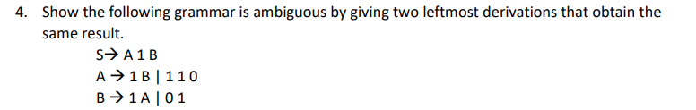 Solved 4. Show the following grammar is ambiguous by giving | Chegg.com