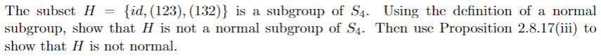 Solved The subset H={id,(123),(132)} is a subgroup of S4. | Chegg.com