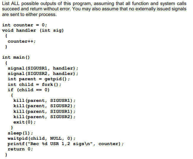 Solved List ALL possible outputs of this program, assuming | Chegg.com