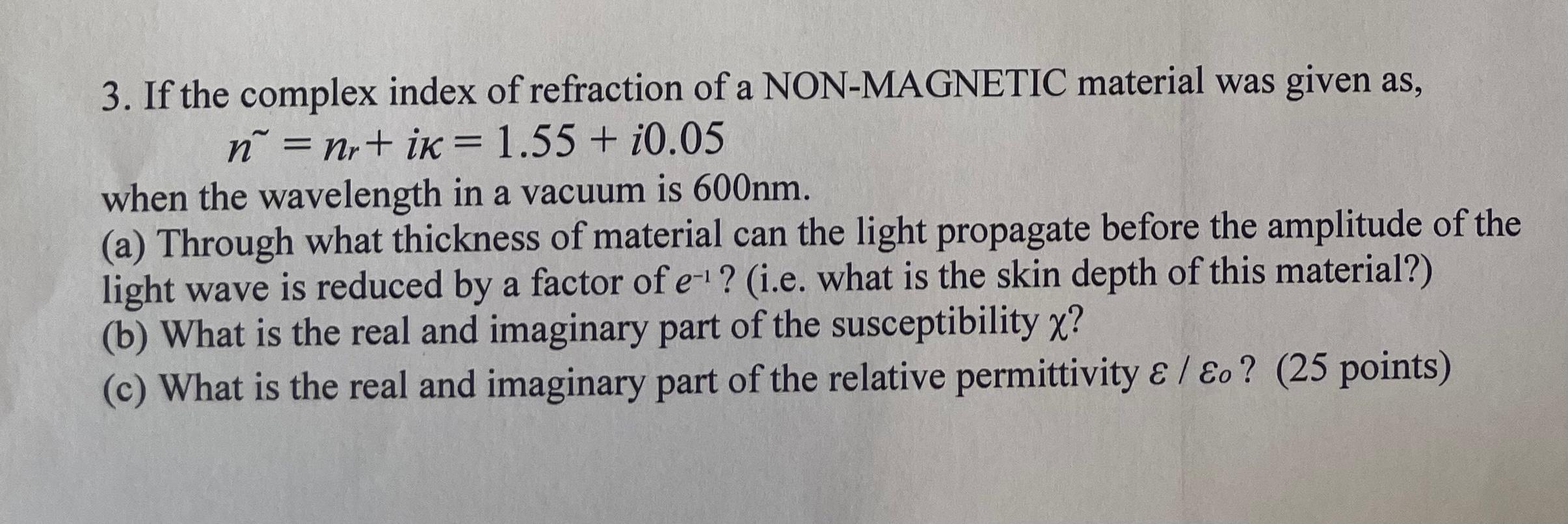 Solved 3. If the complex index of refraction of a | Chegg.com