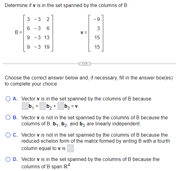 Solved Determine if v is in the set spanned by the columns | Chegg.com