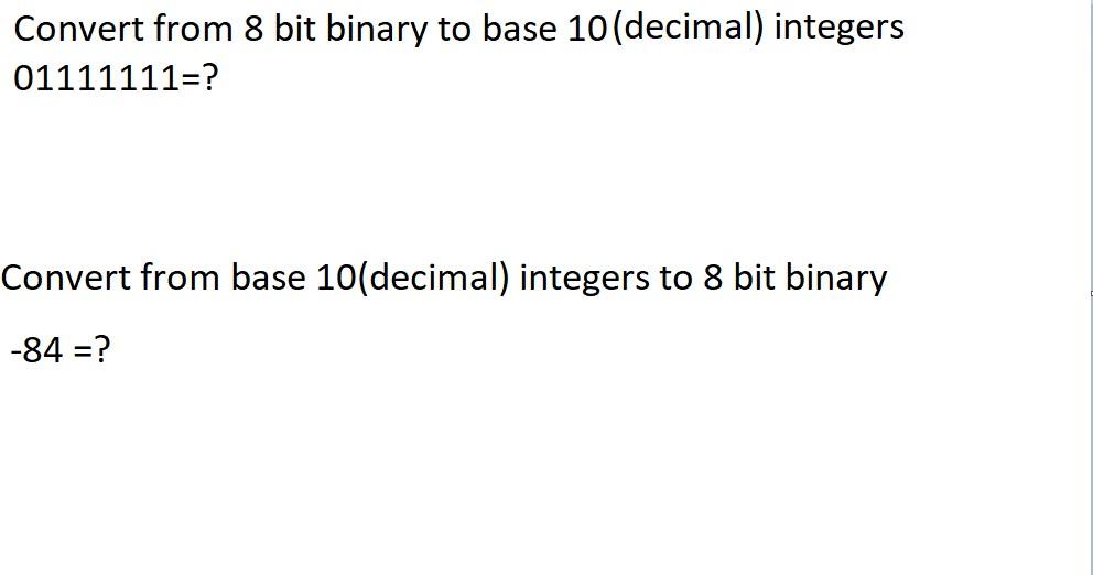 Solved Convert from 8 bit binary to base 10 (decimal) | Chegg.com