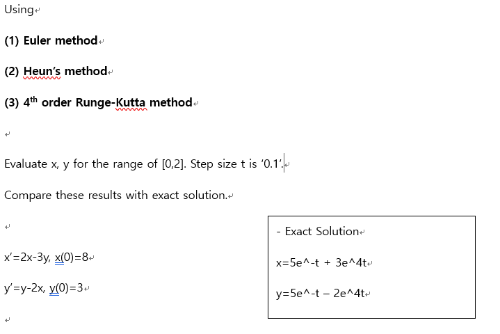 Using- (1) Euler method (2) Heun's method (3) 4th | Chegg.com