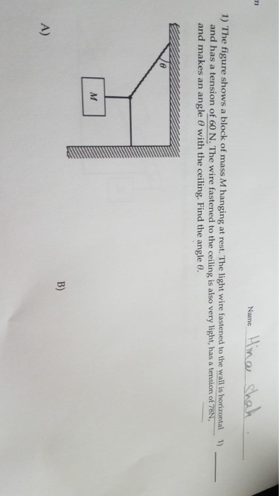 Solved Name 1) The figure shows a block of mass M hanging at | Chegg.com