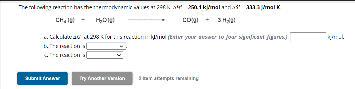 Solved The following reaction has the thermodynamic values | Chegg.com