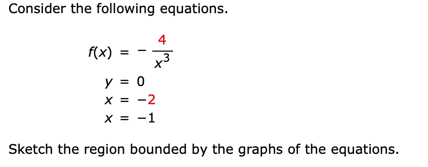 Solved Consider the following equations. 4 f(x) x3 y = 0 X = | Chegg.com
