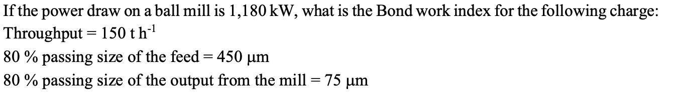 Solved If the power draw on a ball mill is 1,180 kW, what is | Chegg.com