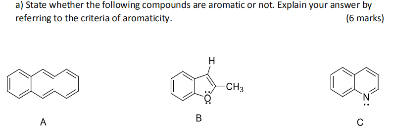 Solved a) State whether the following compounds are aromatic | Chegg.com