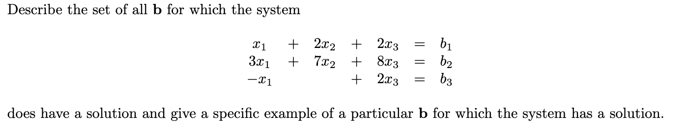 Solved Describe the set of all b for which the system | Chegg.com