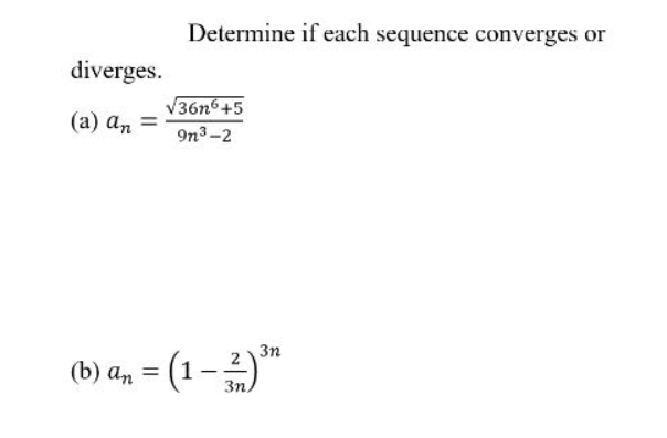 Solved Determine if each sequence converges or diverges. | Chegg.com