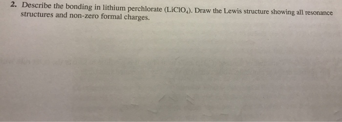 Solved Describe the bonding in lithium perchlorate | Chegg.com