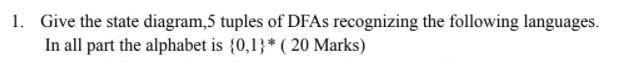Solved 1. Give the state diagram,5 tuples of DFAs | Chegg.com