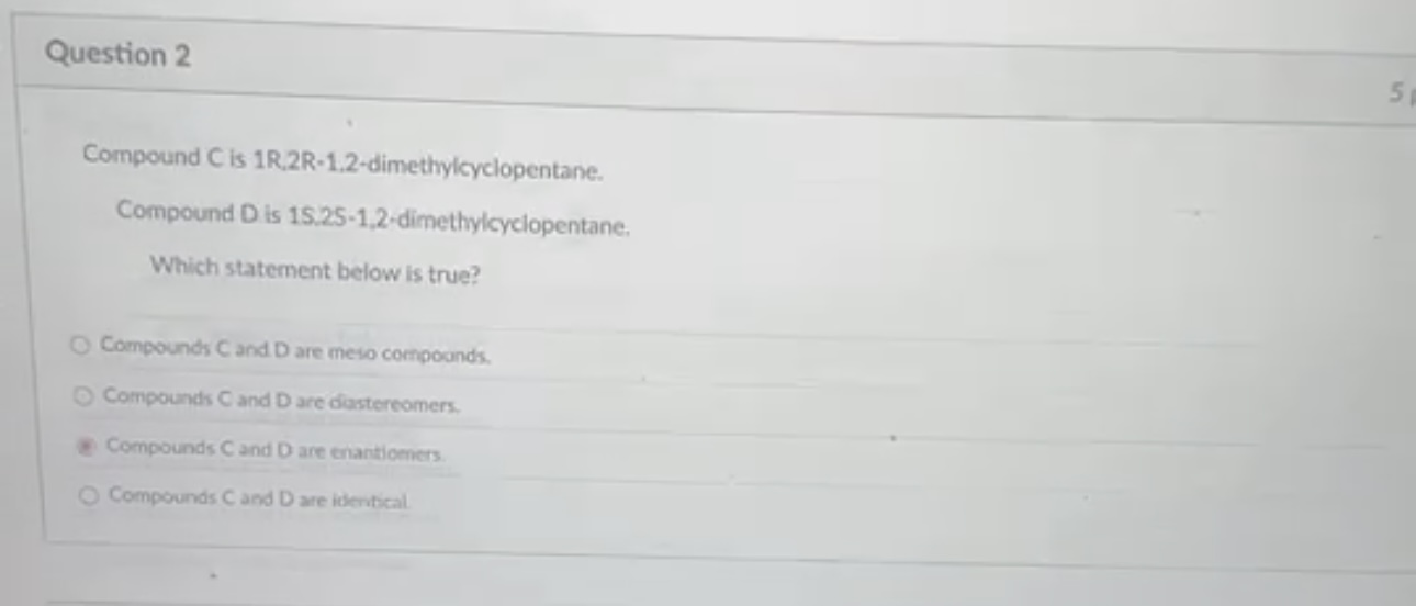 Solved Question 2Compound C is 1 ﻿R .2 ﻿R | Chegg.com