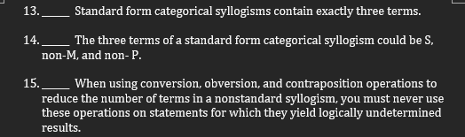 Solved 13. Standard form categorical syllogisms contain | Chegg.com