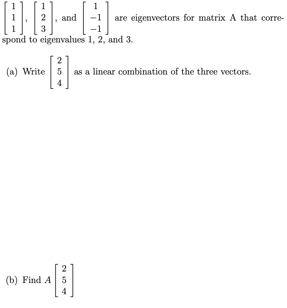 Solved 1 2 and -1 are eigenvectors for matrix A that corre- | Chegg.com