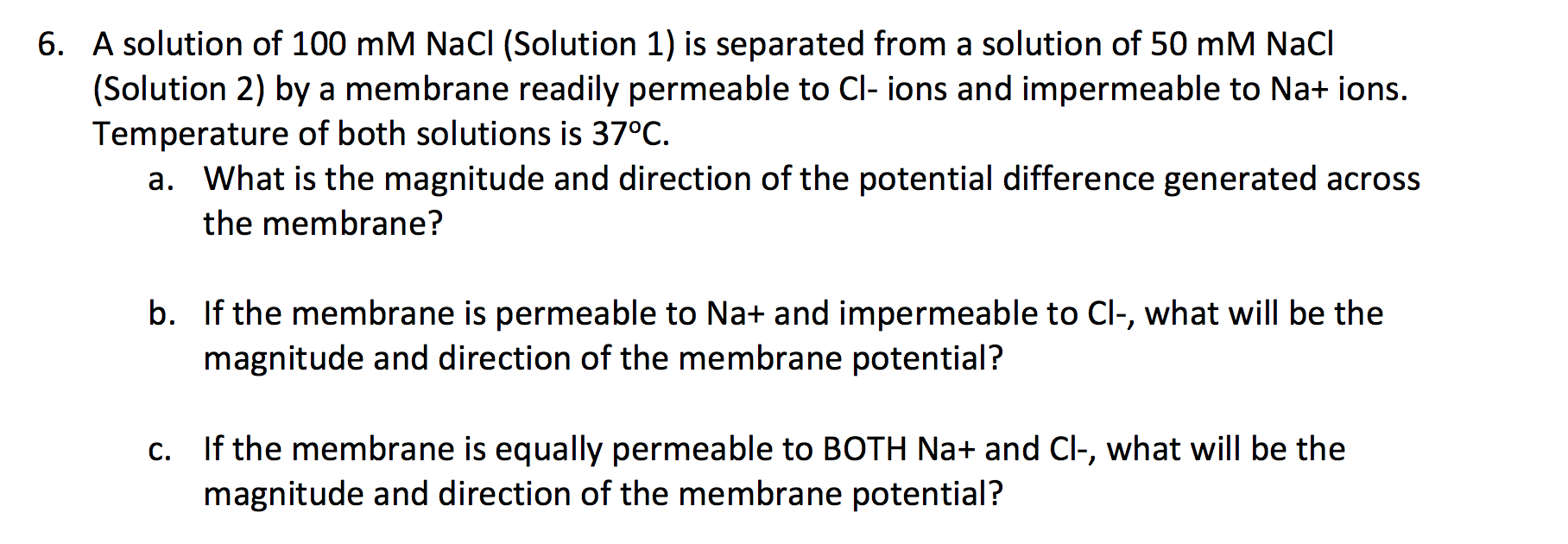 Solved 6. A solution of 100 mM NaCl (Solution 1) is | Chegg.com