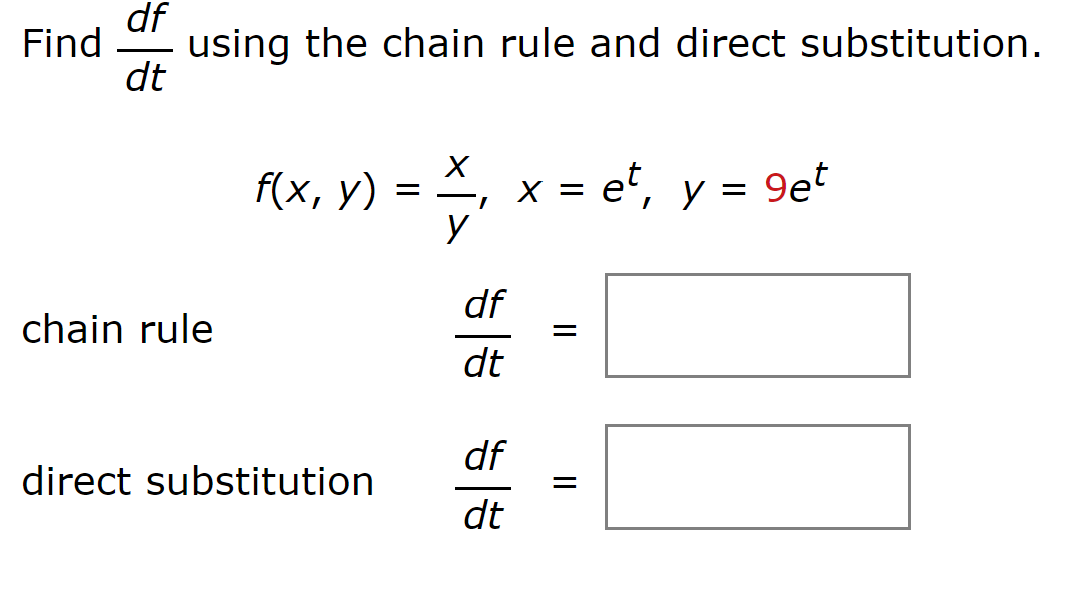 Solved Find df using the chain rule and direct substitution. | Chegg.com