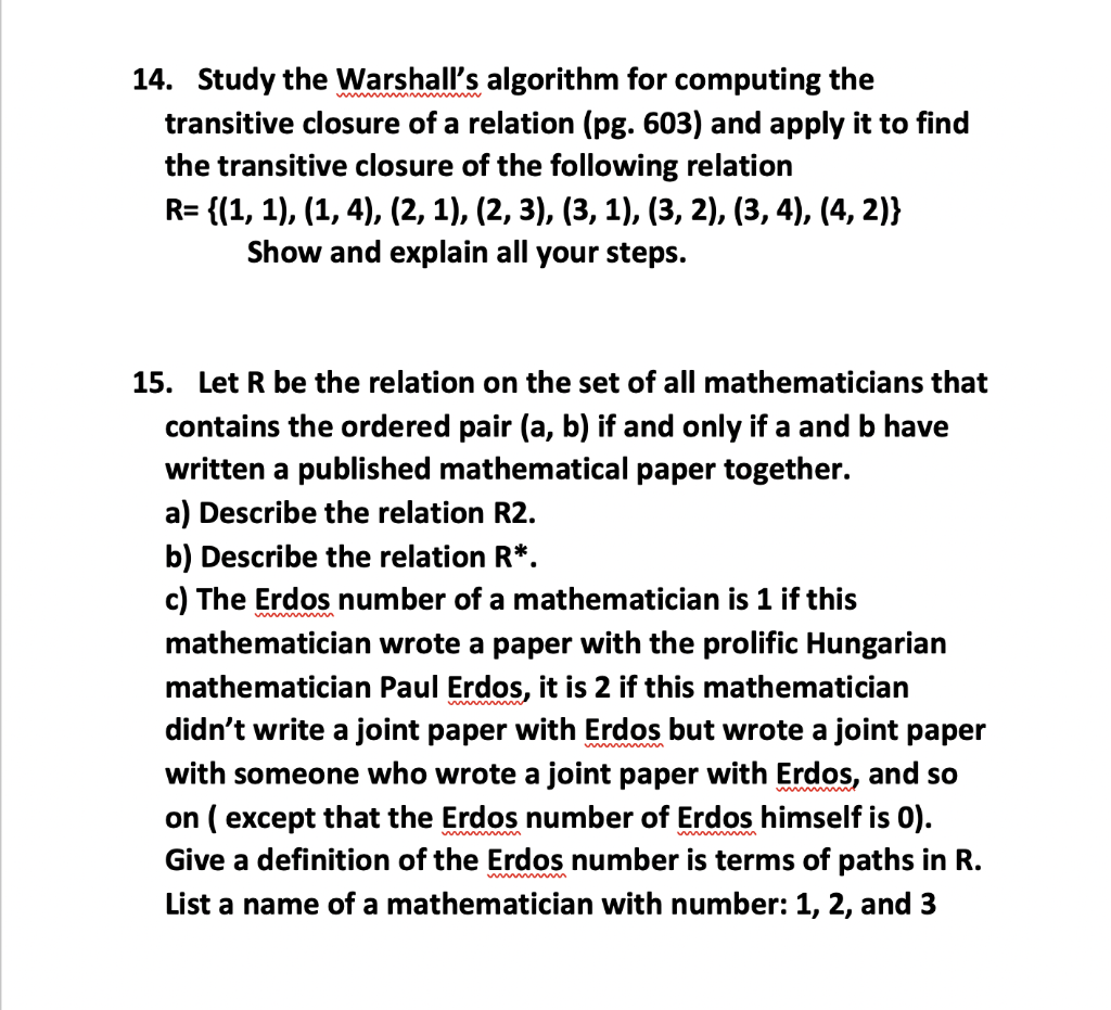 Solved 14. Study the Warshall's algorithm for computing the | Chegg.com