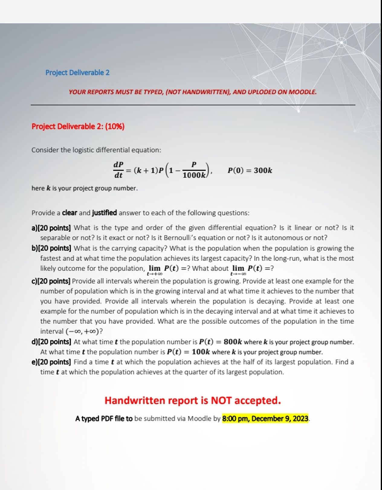 Solved Project Deliverable 2: (10%)Consider the logistic | Chegg.com