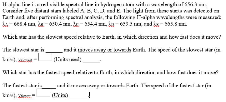 Solved H-alpha line is a red visible spectral line in | Chegg.com