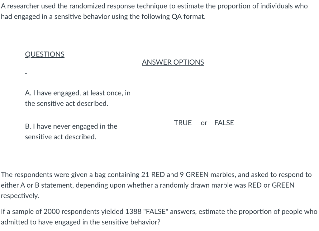 Solved A researcher used the randomized response technique | Chegg.com