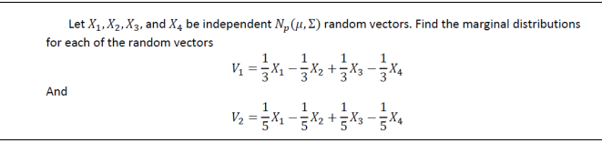 Solved Let X1,X2,X3, and X4 be independent Np(μ,Σ) random | Chegg.com