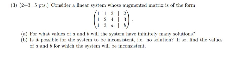 Solved (3) (2+3=5 pts.) Consider a linear system whose | Chegg.com