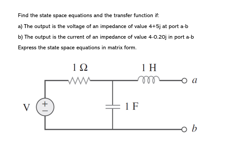 Solved Find the state space equations and the transfer | Chegg.com