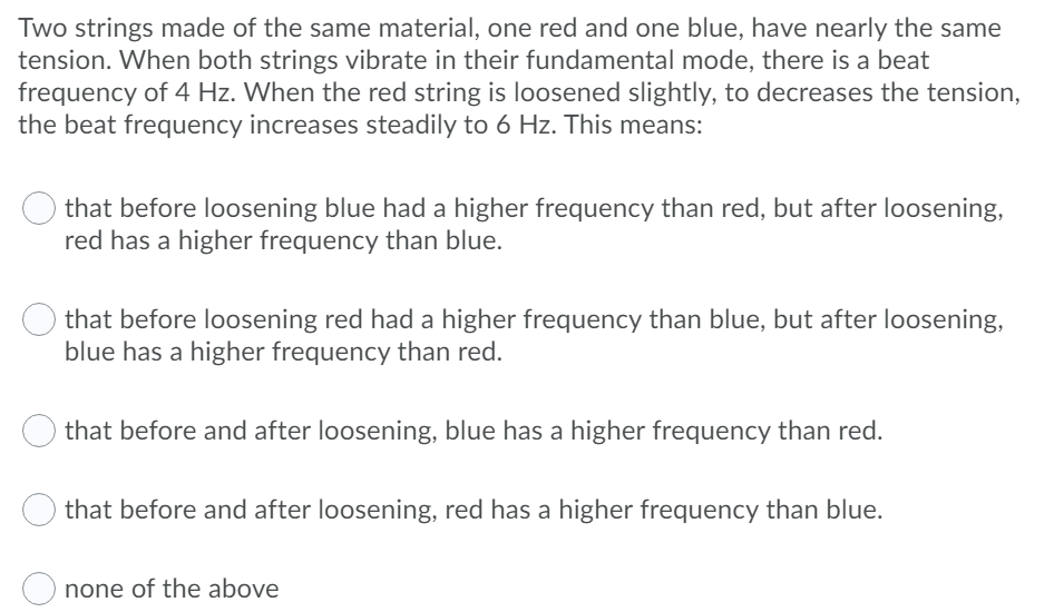 Solved Two strings made of the same material, one red and | Chegg.com