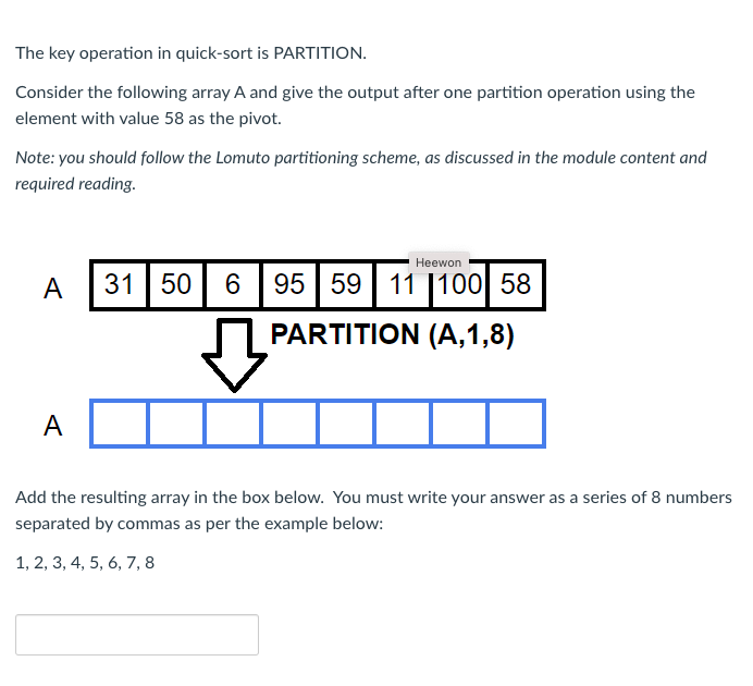 Solved The key operation in quick-sort is PARTITION. | Chegg.com