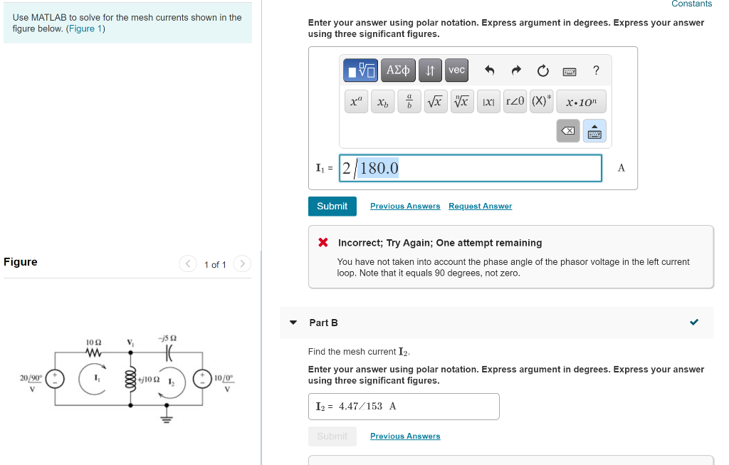 Solved Constants Use MATLAB to solve for the mesh currents | Chegg.com